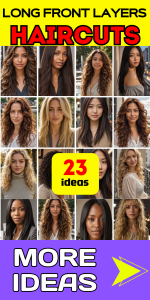 22 Transform Your Look: 22 Long Front Layers Haircuts for All Hair Types